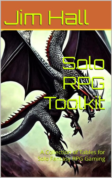 Solo Rpg Toolkit A Collection Of Tables For Solo Fantasy Rpg Gaming By