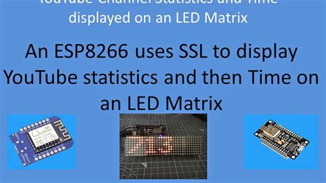 Tech Note 033 Esp8266 Displays Youtube Stats And Time On An Max7219