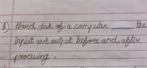 1 Hard Disk Of A Computer The Input StudyX