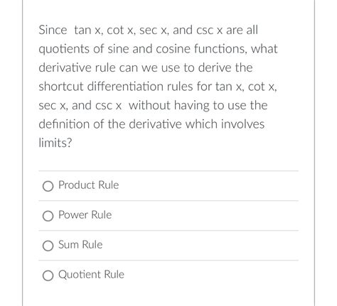 Answered Since Tan X Cot X Sec X And Csc X… Bartleby