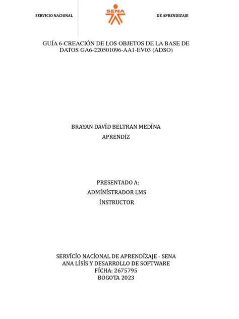 GuÍa 6 CreaciÓn De Los Objetos De La Base De Datos Ga6 220501096 Aa1 Ev03 Adso Pdf