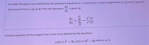 Solved Consider The Plane Curve Defined By The Parametric Chegg