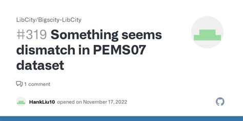 something seems dismatch in pems07 dataset · issue 319 · libcity