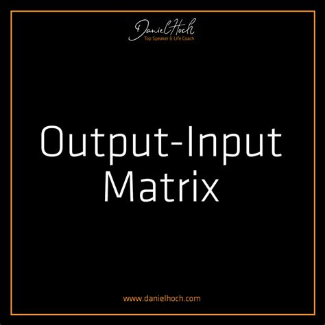 3 Output Input Matrix Daniel Hoch