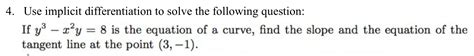 Solved Use Implicit Differentiation To Solve The Following