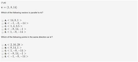 Solved 1 Pt Which Of The Following Vectors Are Parallel