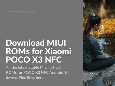 Download Latest MIUI ROMs For POCO X3 NFC Xiaomi Firmware