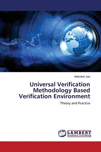 Universal Verification Methodology Based Verification Environment Theory And Practice By Jain