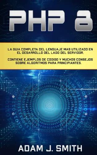 Libro Php La Guía Completa Del Lenguaje Más Utilizado En Cuotas sin interés