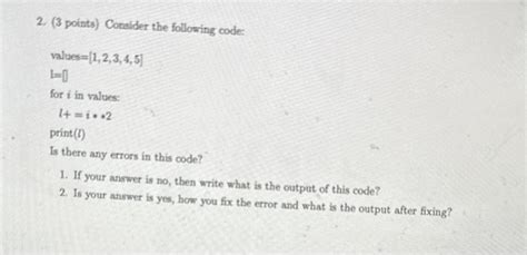 solved 2 3 points consider the following code values