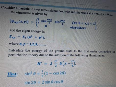 solved consider a particle in two dimensional box with