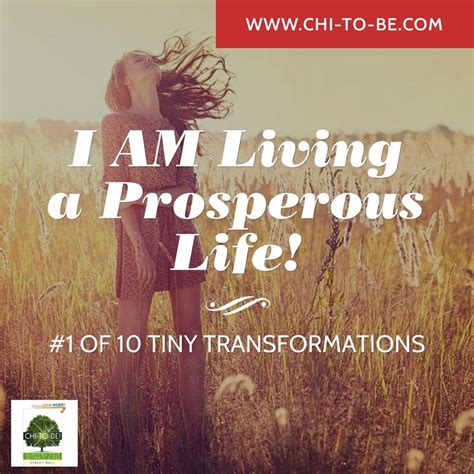 1 Of 10 Tiny Transformations That Create An Abundantly Prosperous Life