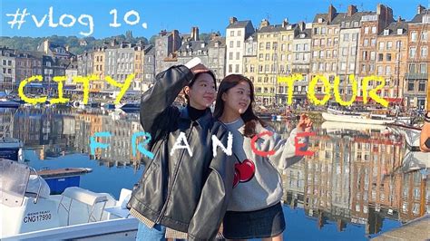 [프랑스 Vlog] 10 바쁜 일상에 지칠 땐 노르망디 바람에 자신을 맡겨보는 건 어떨까요 Feat 옹플뢰르 에트르타