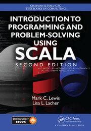 Introduction To Programming And Problem Solving Using Scala 2nd Edit
