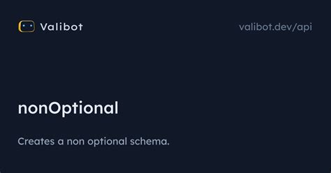 Nonoptional Valibot