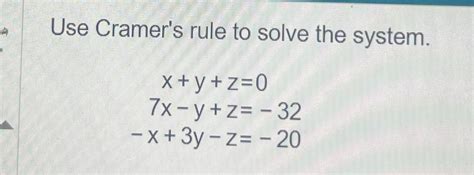 solved use cramer s rule to solve the