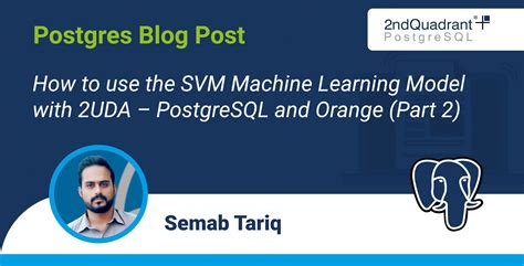 How To Use The Svm Machine Learning Model With 2uda Postgresql And