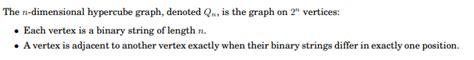 The N Dimensional Hypercube Graph Denoted Qr Is The