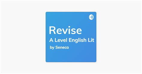 ‎revise A Level English Lit Revision On Apple Podcasts