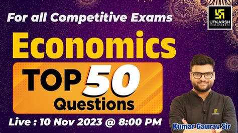 Economics Top 50 Questions Kumar Gaurav Sir Utkarsh Classes Youtube