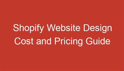 Shopify Website Design Cost And Pricing Guide