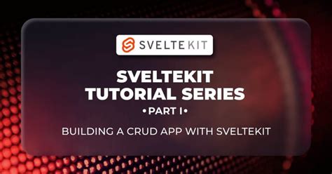 How To Create A Crud App With Sveltekit And Svelte Mui Rsveltekit