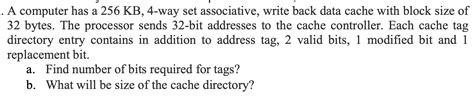 Solved A Computer Has A 256KB 4 Way Set Associative Write Chegg Com