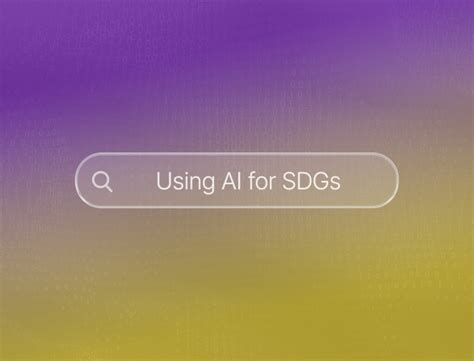Can Ai Help Achieve The Sdgs Benefits And Risks Explained