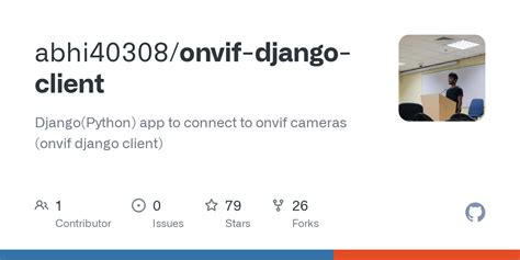 Github Abhi Onvif Django Client Django Python App To Connect To Onvif Cameras Onvif