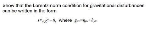 Solved Show That The Lorentz Norm Condition For