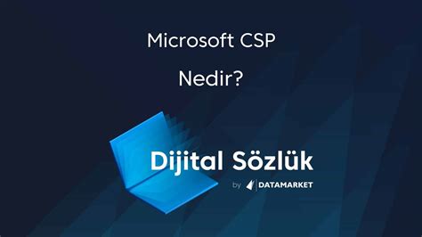 Microsoft Csp Nedir Microsoft Csp Ne Demek Data Market