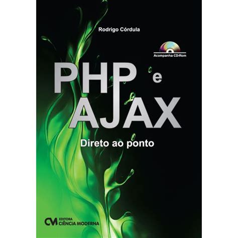 livro php e ajax direto ao ponto ciência moderna online