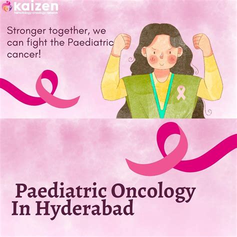 Paediatric Oncology In Hyderabad Kaizen Oncology Medium
