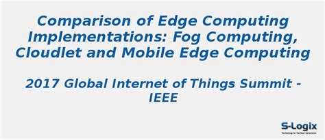 Comparison Of Edge Computing Implementations S Logix