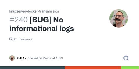 BUG No Informational Logs Issue 240 Linuxserver Docker