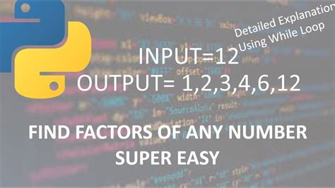 Python Program To Find Factors Of Any Number Using While Loop