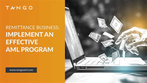 Remittance Business Implement An Effective Aml Program