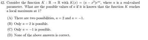 Solved 2 Consider The Function K R→r With K X A−x2 Eax