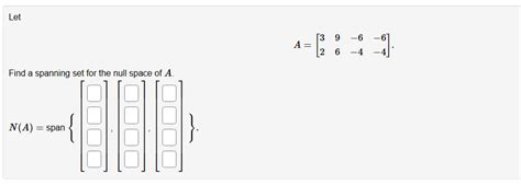 A 3296−6−4−6−4 Find A Spanning Set For The Null