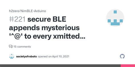 Secure BLE Appends Mysterious To Every Xmitted Message Issue