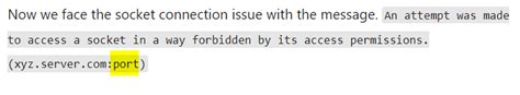 Client Error `an Attempt Was Made To Access A Socket In A Way Forbidden By Its Access