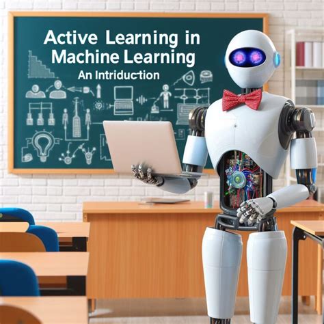 Active Learning In Machine Learning Gptutorpro
