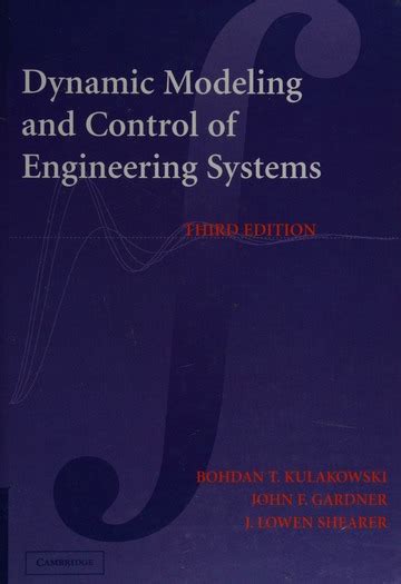 Dynamic Modeling And Control Of Engineering Systems Kulakowski Bohdan T Free Download