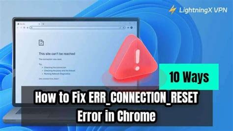 How To Fix ERR CONNECTION RESET Error In Chrome Ways