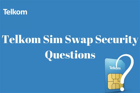 Telkom Sim Swap Security Questions