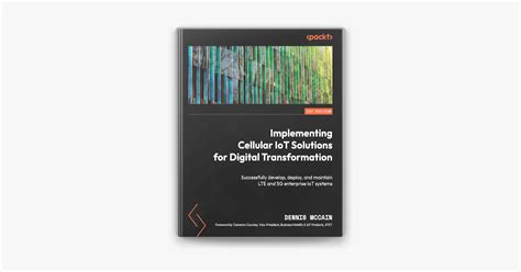 ‎implementing Cellular Iot Solutions For Digital Transformation By Dennis Mccain And Cameron