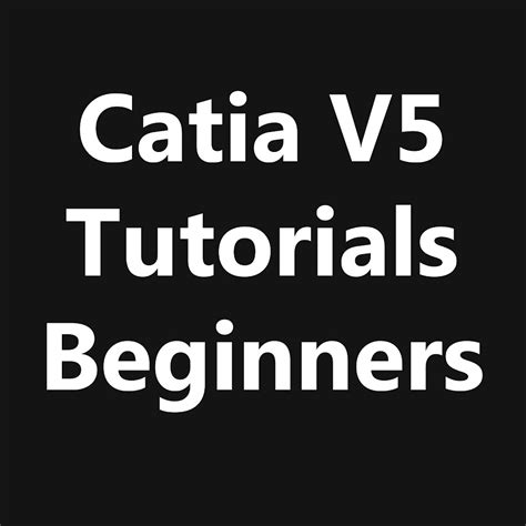 catia v5 tutorial beginner youtube
