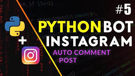 How To Comment Posts On Instagram Using Python🐍in 10 Lines💻 Instagrapi Python Youtube