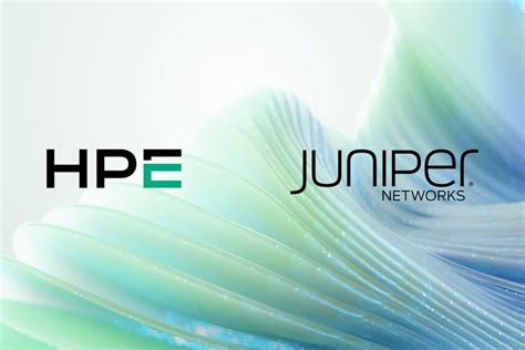 Hpe Closes Acquisition Of Juniper Networks Techzine Global