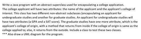 Solved Write A Java Program With An Abstract Superclass Used